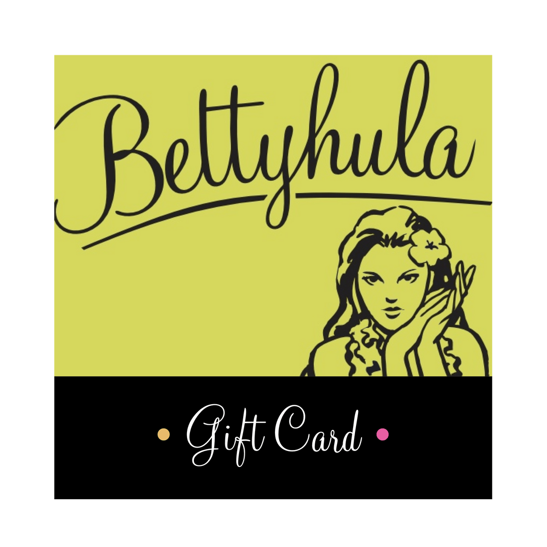 Bettyhula Gift Card